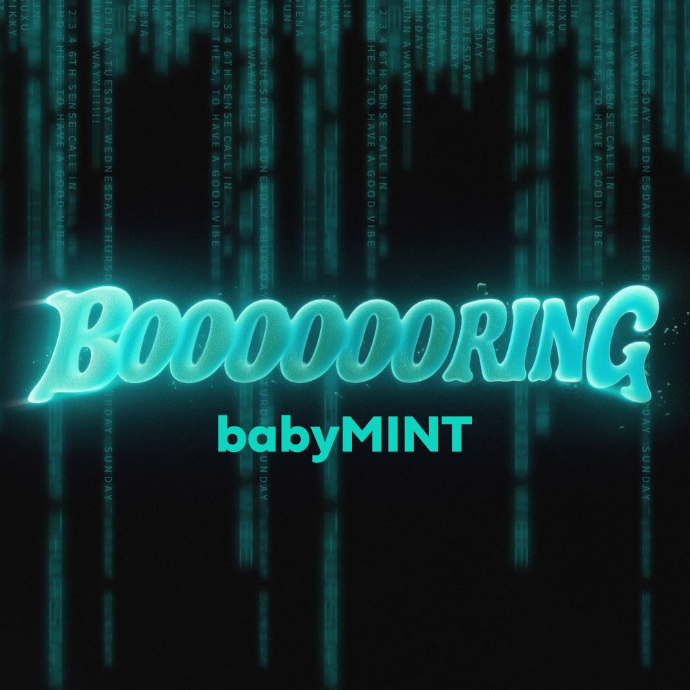 babyMINT ” BOOOOOORING ” 單曲 數位上架 – himone2shop